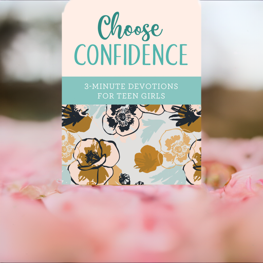 Choose Confidence: 3-Minute Devotions for Teen Girls – HarvestGiftShop.com