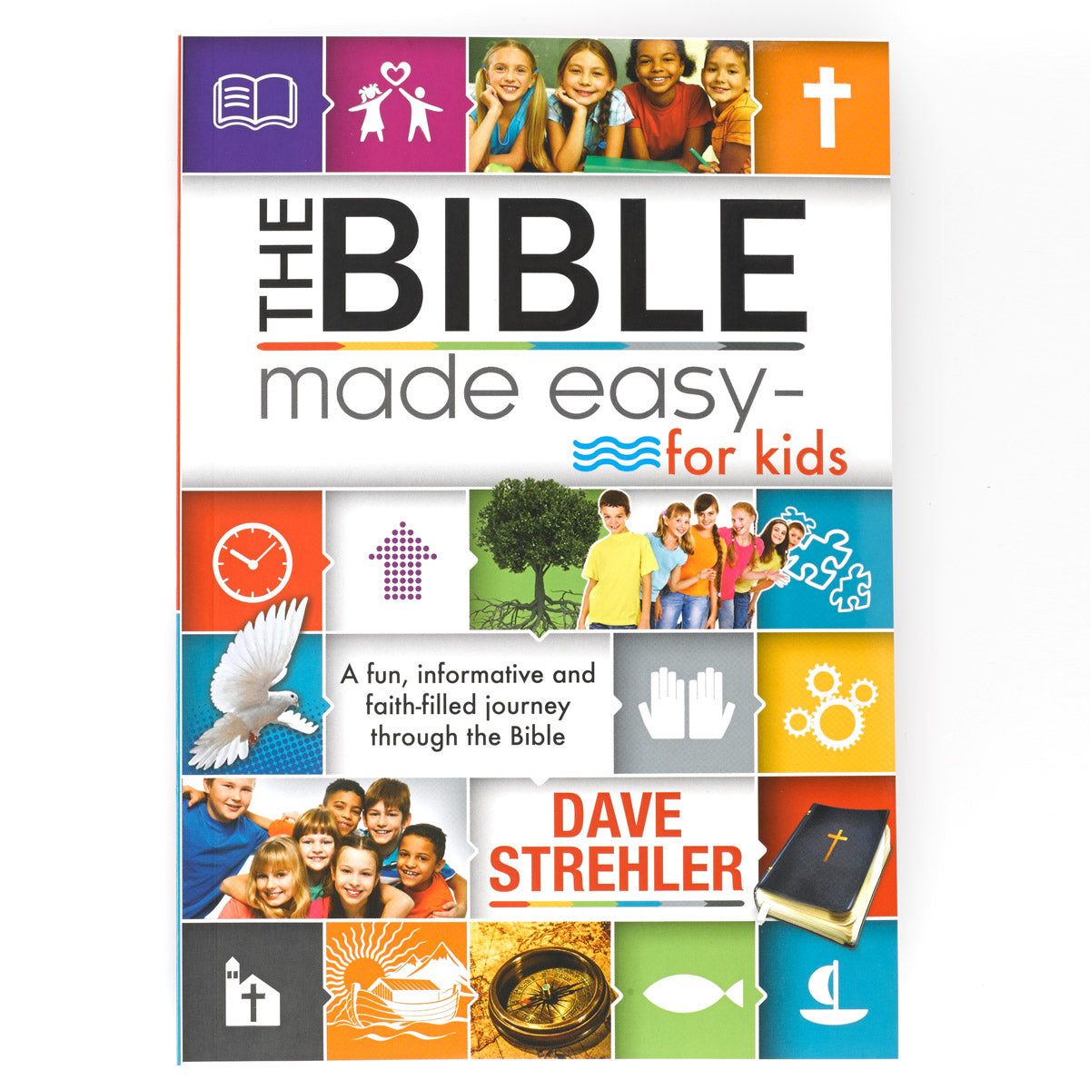 The Bible Made Easy - for Kids BY DAVE STREHLER – HarvestGiftShop.com